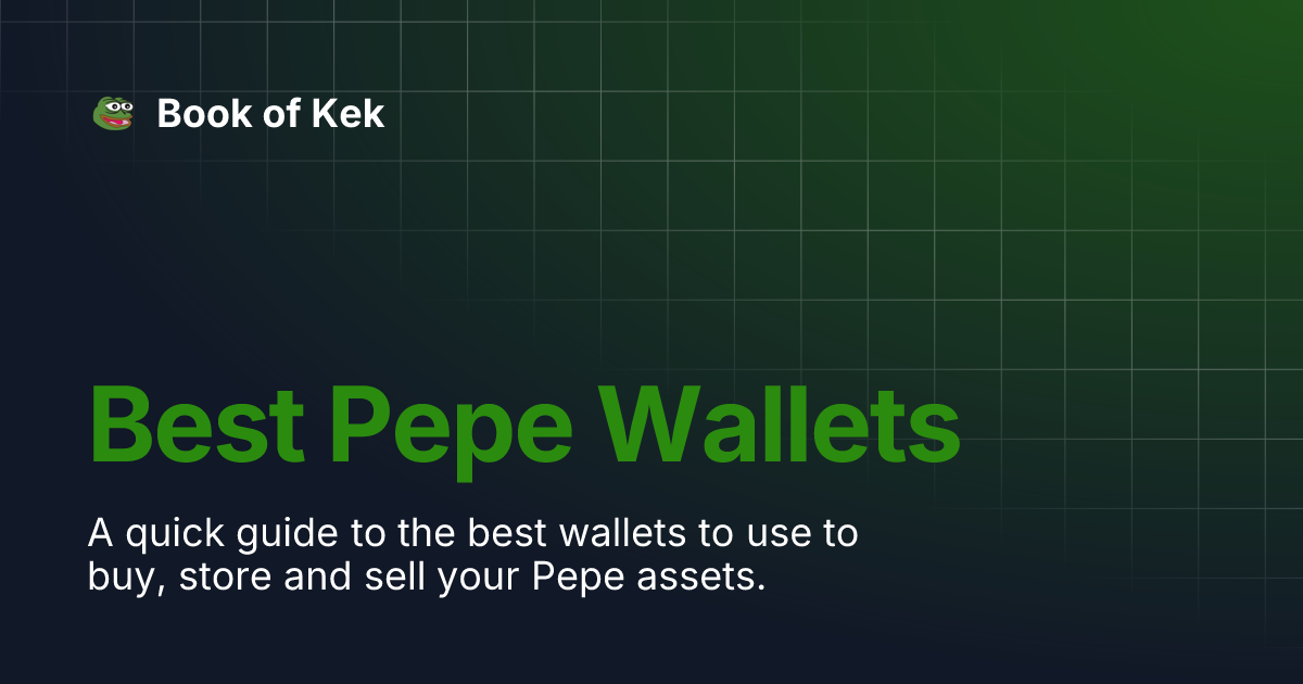 Best Pepe Wallets | Book of Kek