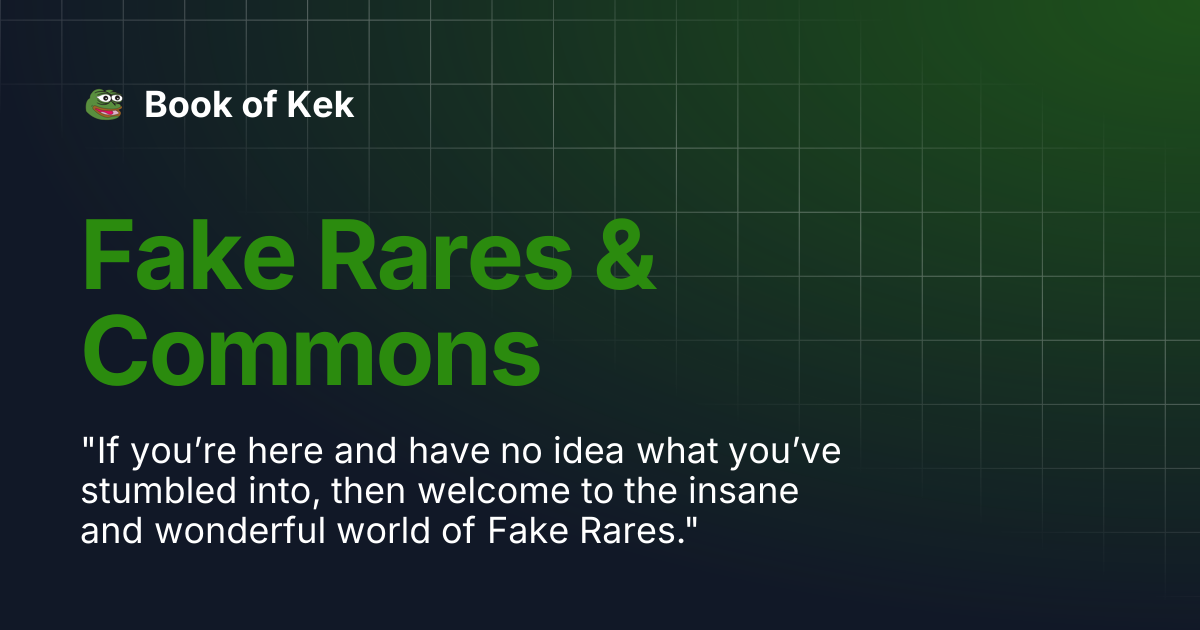 Fake Rares & Commons | Book of Kek